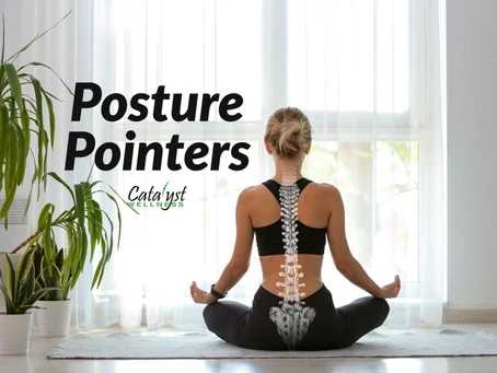 Posture Pointers | Catalyst Wellness LLC
